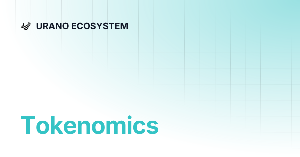 Tokenomics | URANO ECOSYSTEM